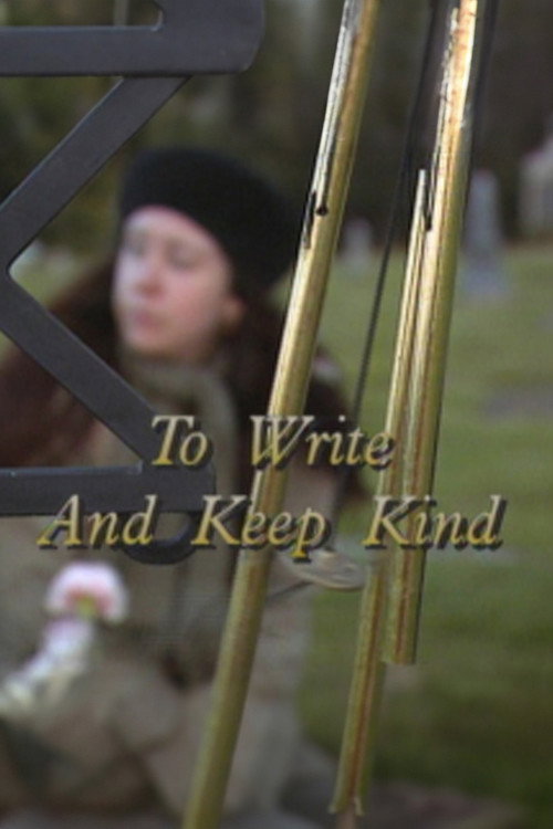 To Write and Keep Kind (1992) - Flickchart