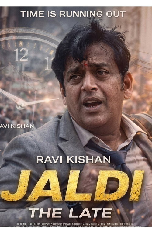 Jaldi: The Late (2027) - Flickchart