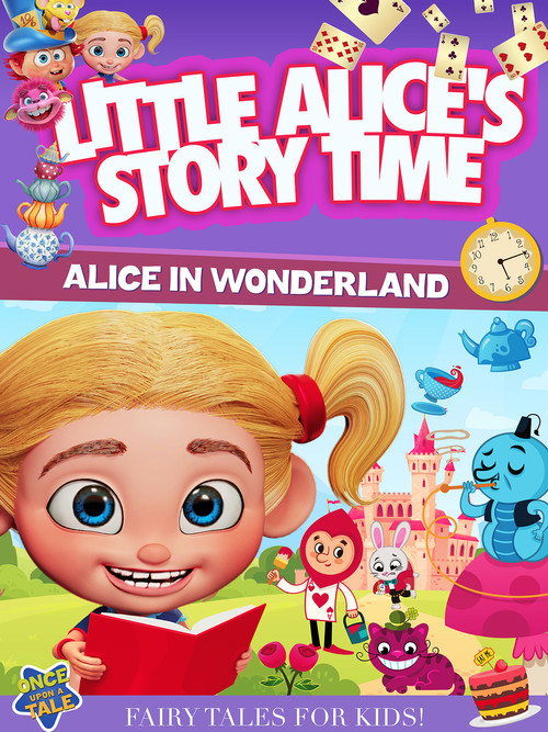 Little Alice's Storytime: Alice in Wonderland (2023) - Flickchart